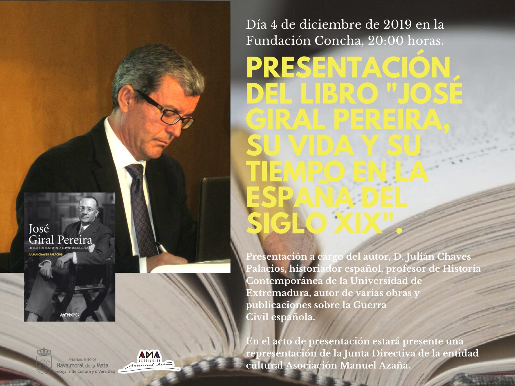 Julián Chaves presenta su último libro: “José Giral Pereira, su vida y ...